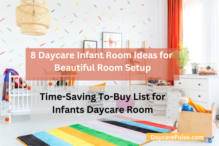 8 Daycare Rooms Setup Ideas: Modern, Easy & Stress Free