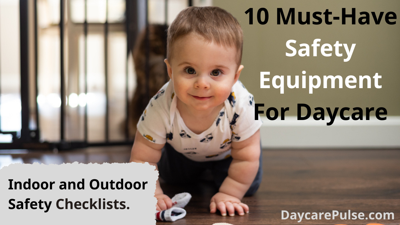 10 Key Safety Equipment Every Daycare Should Have
