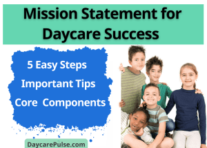 Writing a Mission Statement for Daycare Success: A Step-by-Step Guide