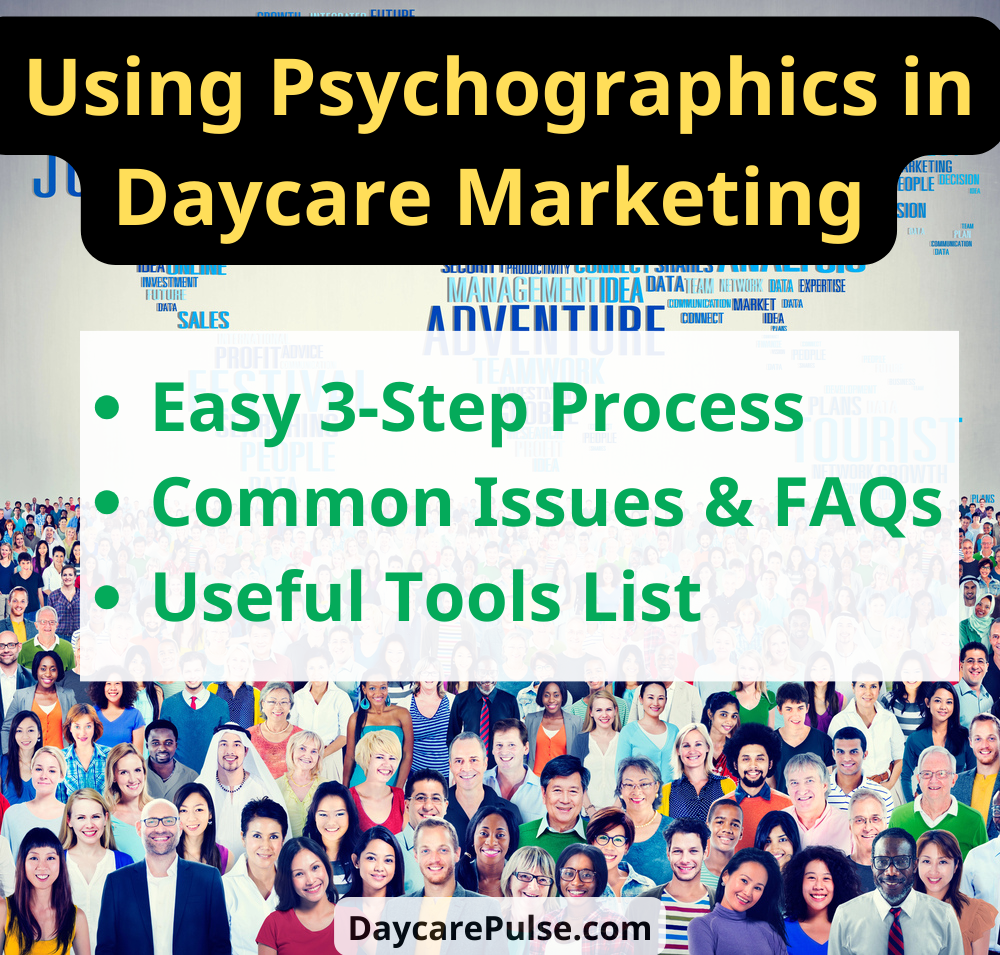 Using Psychographics in Daycare Marketing: A Simple Guide