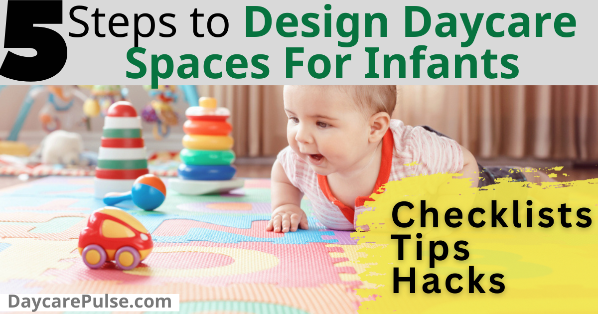5 Steps to Design Safe Daycare Space For Infants