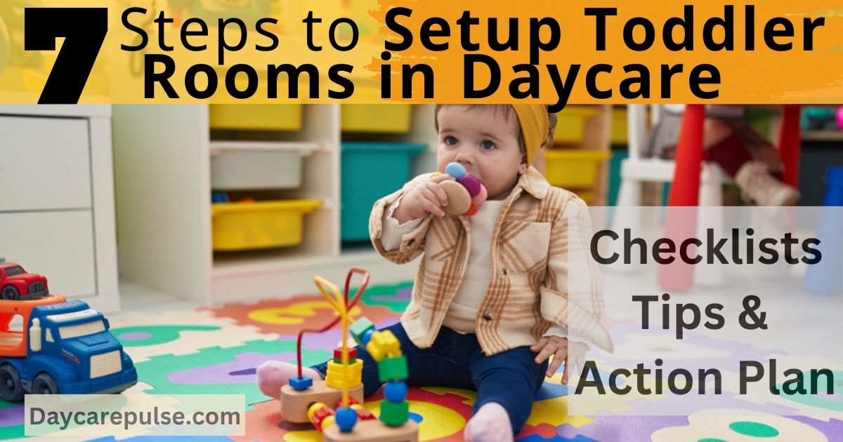 7 Steps to Setup Dynamic Toddler Rooms in Daycare