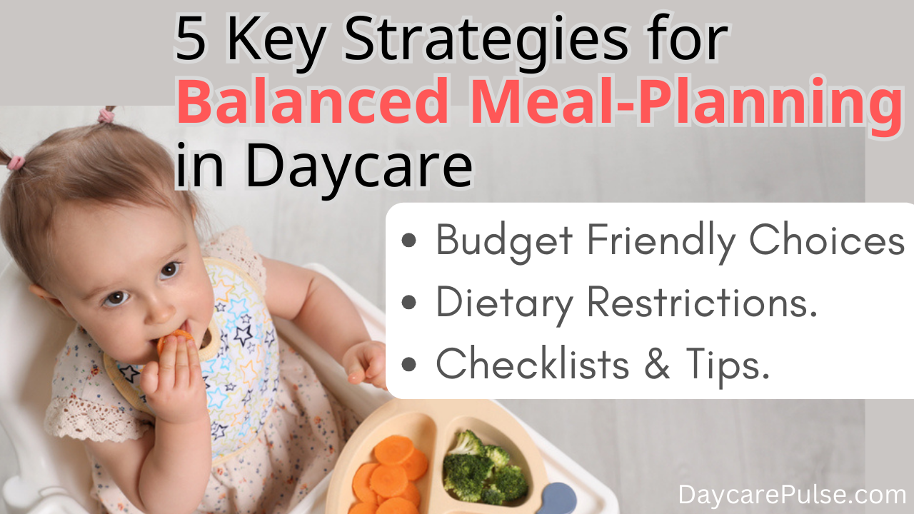 5 Strategies to Craft Balanced Diets for Daycare Children