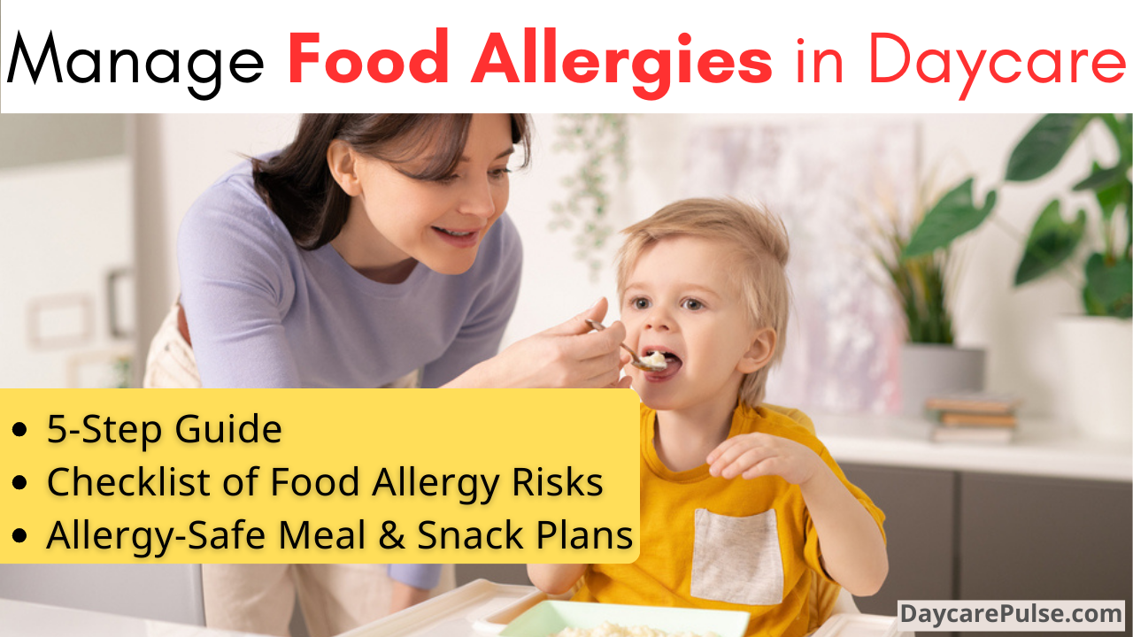 Manage Food Allergies in Daycare: 5 Steps Guide to Demonstrate Expertise